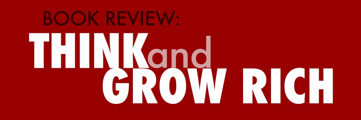 Book Review Think And Grow Rich By Napoleon Hill